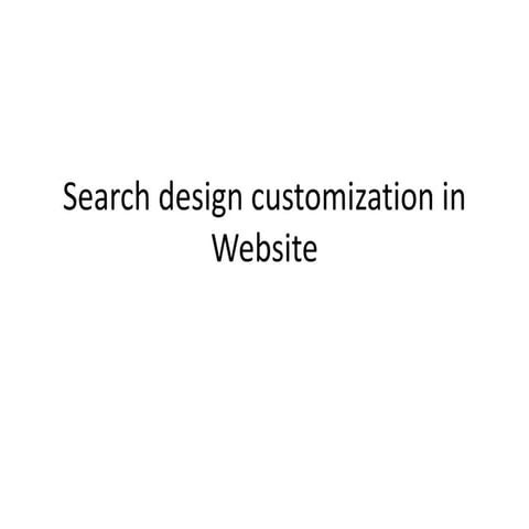 Search design customization in Website.pptx