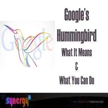 Google Hummingbird: What It Means and What You Can Do About It | PPT