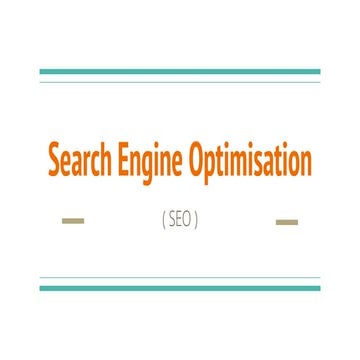 Search Engine Optimisation (SEO).How benefits your business | PPTX