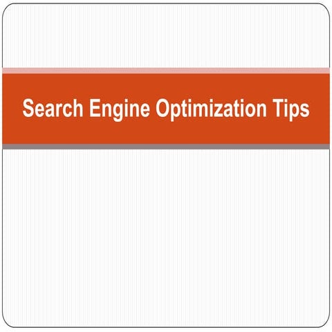 Search Engine Optimization Tips Ppt