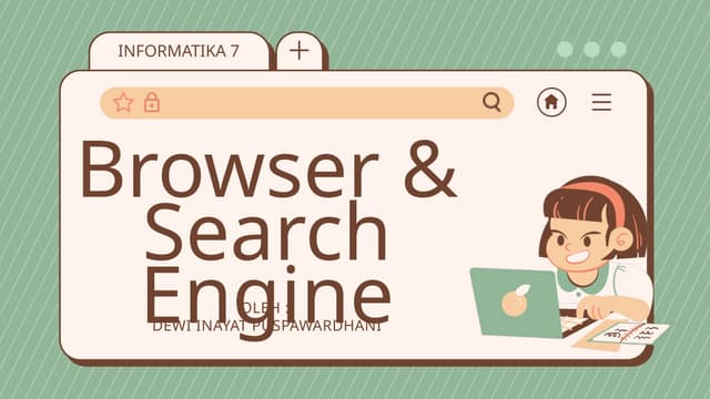 Materi search engine dan browser peramban kelas 7.pptx Materi search engine dan browser peramban kelas 7.pptx