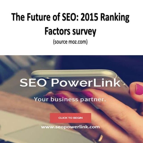 Search engine ranking factors survey 2015 | PPT