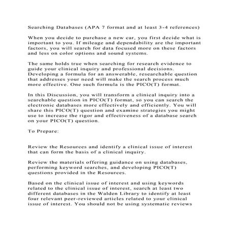 Searching Databases (APA 7 format and at least 3-4 references)Wh.docx