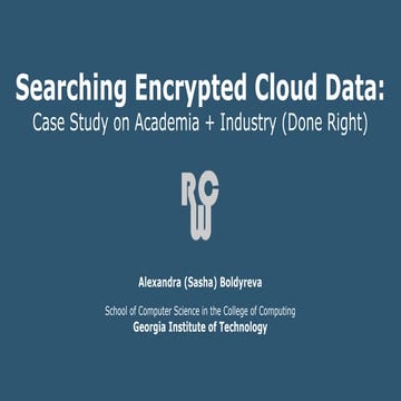 Searching Encrypted Cloud Data: Academia and Industry Done Right | PDF ...