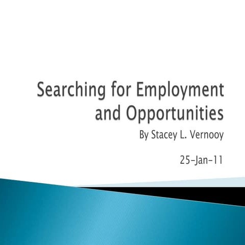Searching For Employment And Opportunities | PPTX