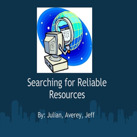Searching For Reliable Resources | PPT