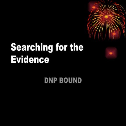 Searching For The Evidence | PPT