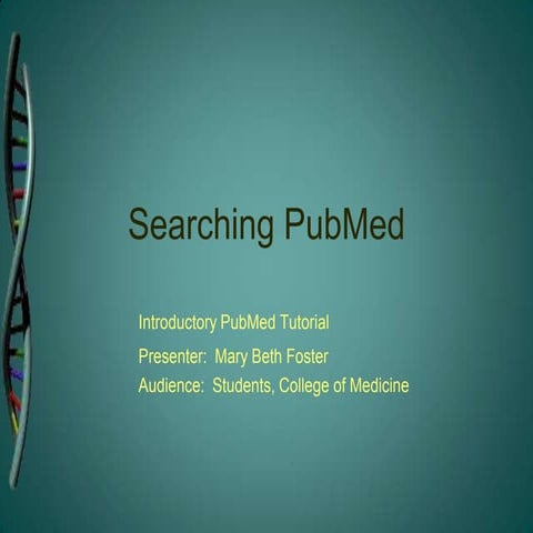 Searching Pub Med | PPTX