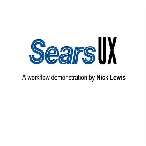 Sears UX - Nick Lewis | PPT