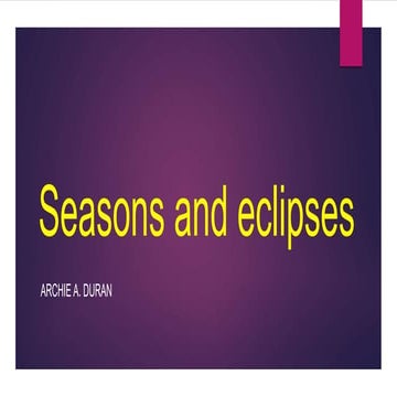 Seasons and eclipses | PPTX