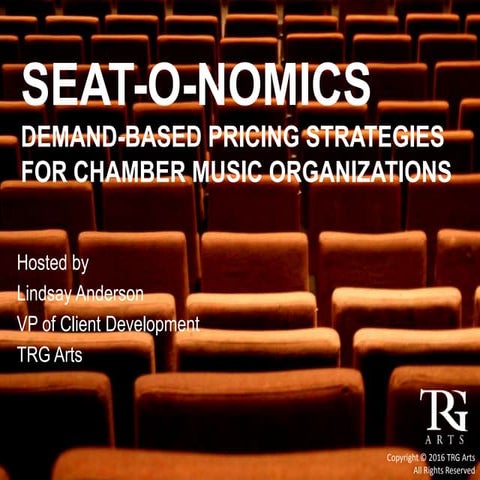 Seat o-nomics: demand-based pricing strategies for chamber music ...