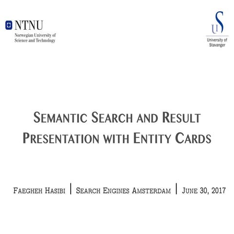 Semantic Search and Result Presentation with Entity Cards | PPT