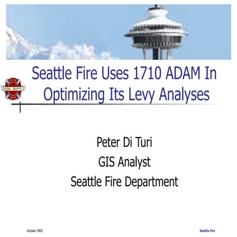 Seattle Fire 1710 ADAM Presentation | PPT