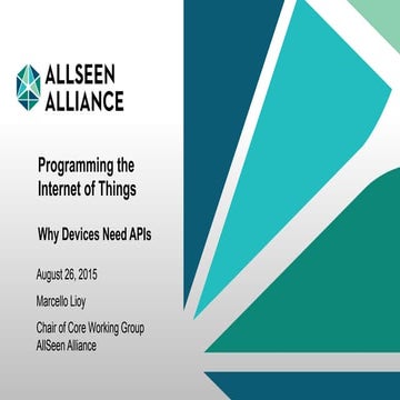 Programming the Internet of Things: Why Devices Need APIs | PPT