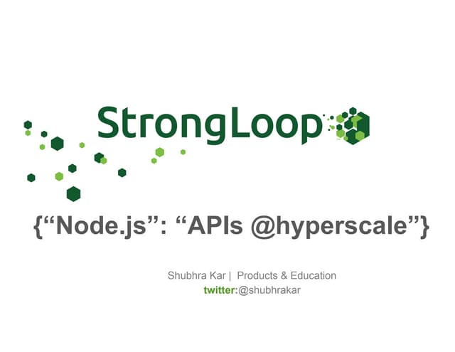 Seattle Strongloop Nodejs Workshop Ppt 7690