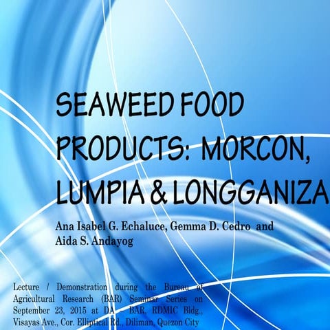 Seaweed food products morcon, lumpia, longganiza | PPT