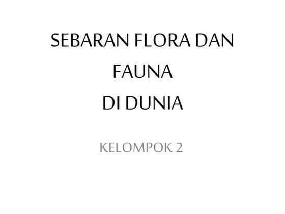 Persebaran flora di indonesia | PPTX