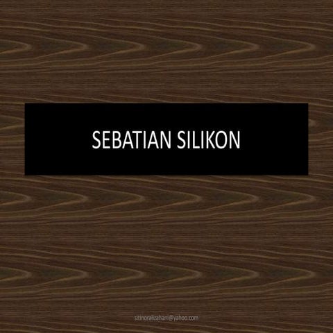Sebatian silikon | PPTX