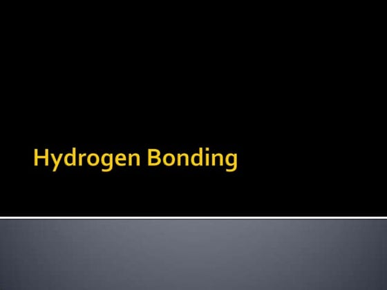 Hydrogen bonding | PPT
