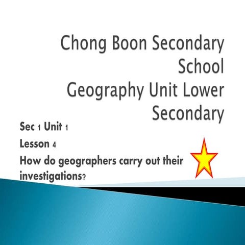 Sec 1 geog unit 1 lesson 4 | PPT