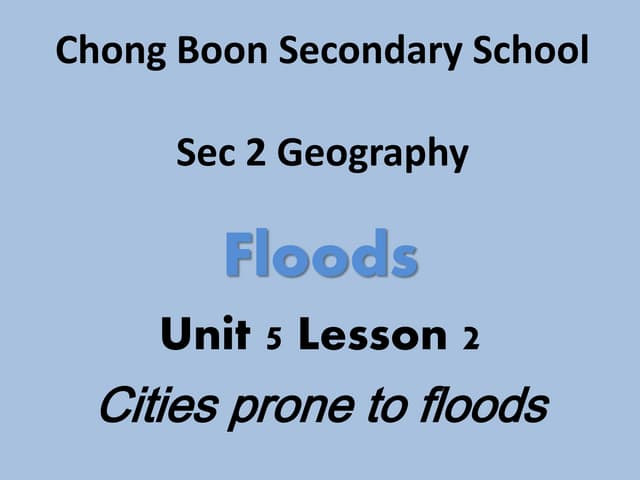 S2 GE Notes - Ch 5 Floods (part 1) | PDF