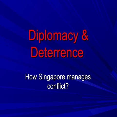 Sec3 chapter6 diplomacy & deterrence(singapore)_slideshare | PPT