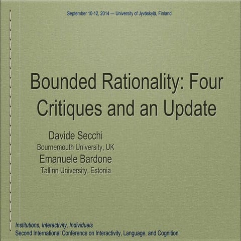 Bounded Rationality: Four Critiques and an Update - Davide Secchi ...