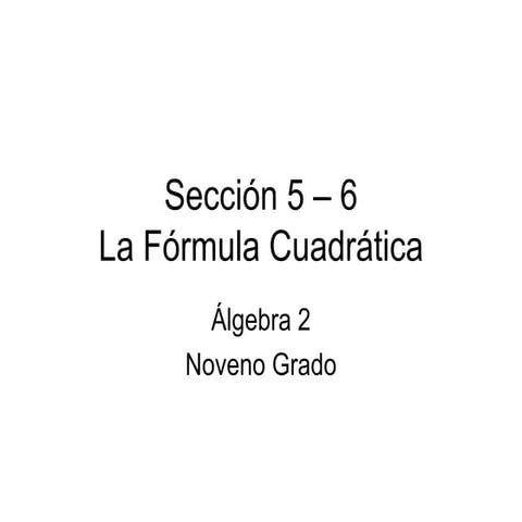 La Fórmula Cuadrática | PPT