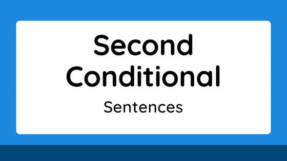 Level 5-5 Second Conditional | PPT
