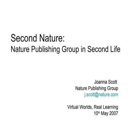 Second Nature - Nature Publishing Group In Second Life | PPT