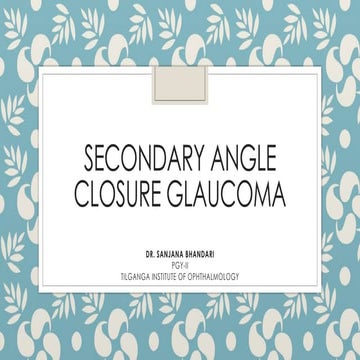 SECONDARY ANGLE CLOSURE GLAUCOMA .pptx