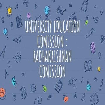 University Education Commission (Radhakrishnan Commission)-1948 1949 | PPT