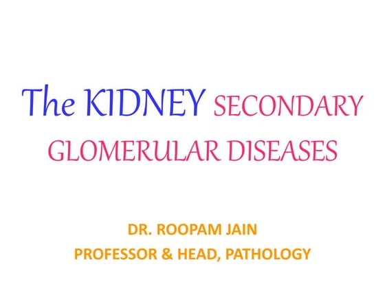 Secondary glomerular disorders.pptx