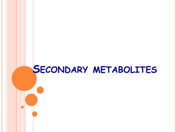 primary and secondary metabolites | PPTX | Chemistry | Science