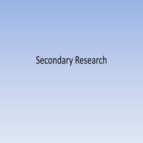 Secondary research | PPTX