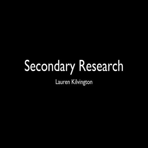 Secondary research | PPT | Video Production | Content Production