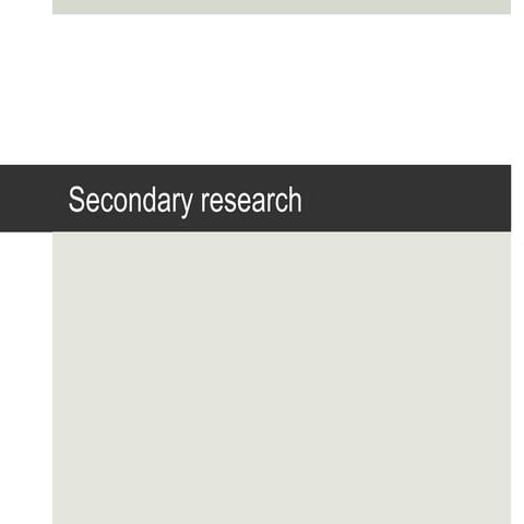 Secondary research. | PPT