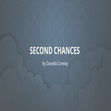 Second chances task 3.pptx media updated | PPTX