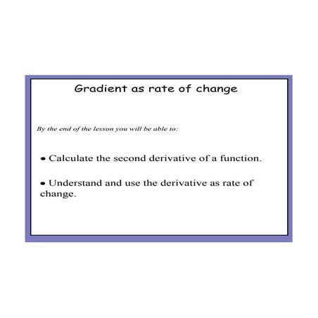 IB Maths.Second derivative. Gradient as rate of change | PDF