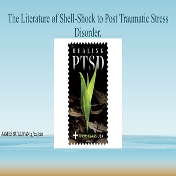 The Literature of Trauma from Shell-Shock to PTSD. | PPT