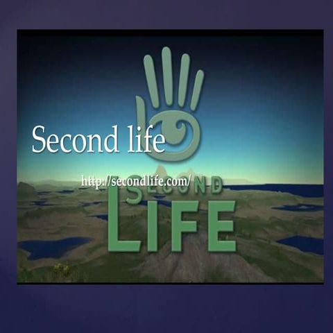 Second life | PPTX
