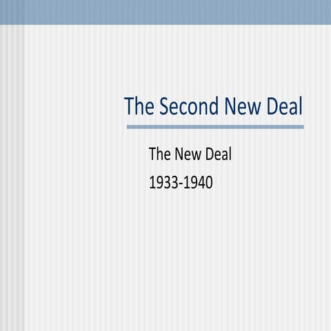 Second New Deal | PPT | Business and Finance