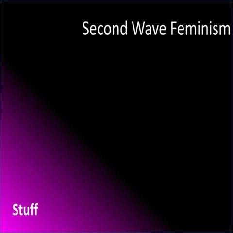 Second wave feminism | PPT