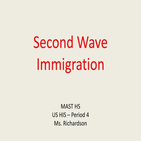 Second Wave Immigration | PPTX | Politics