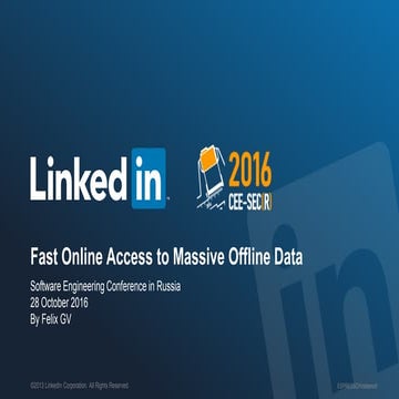 Fast Online Access to Massive Offline Data - SECR 2016 | PPT