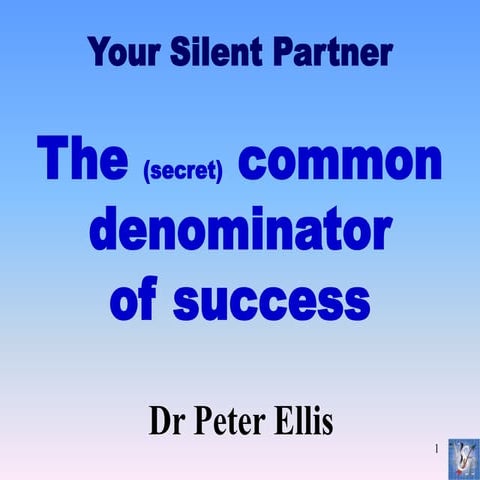 The (Secret) common denominator of success | PPTX