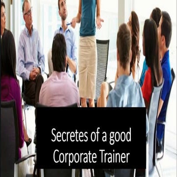Secretes of a corporate trainer main | PPT