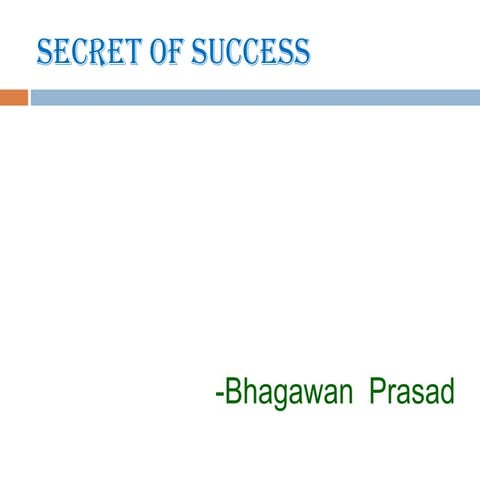 Secret of success | PPTX | Career Advice | Careers