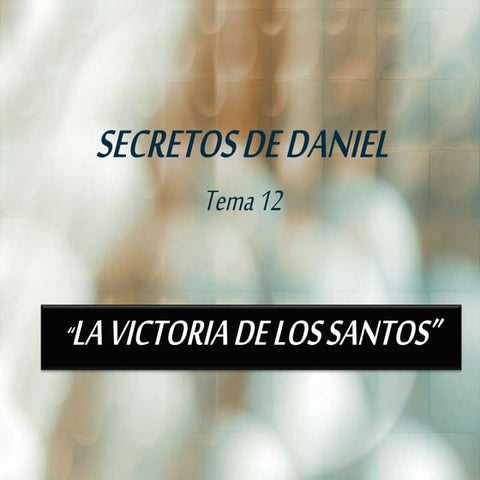 Secretos de daniel, cap. 11 | PPTX
