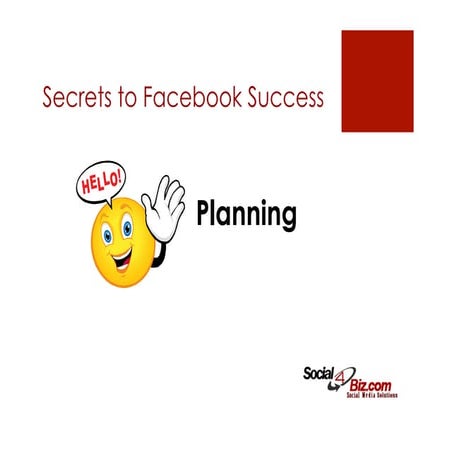 Planning Your Strategy - Secrets to Facebook Success | PDF | Social ...